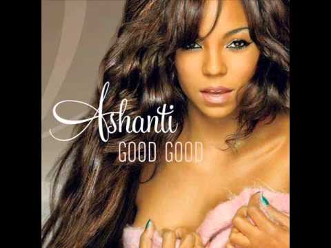 Ashanti - Good Good