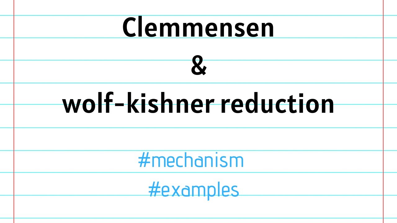 Clemmensen reduction || Wolf-Kishner reduction || mechanism - YouTube