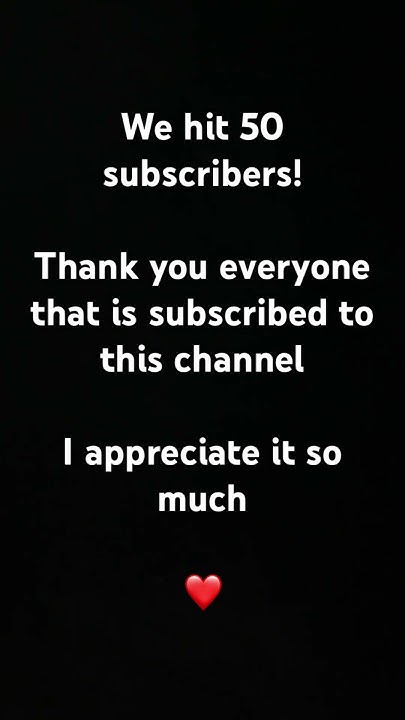 We Hit 50 Subscribers Youtube