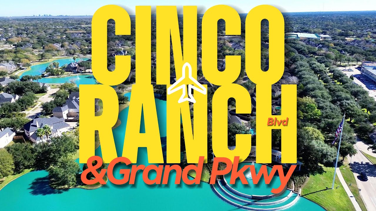 Stunning Drone Tour of Cinco Ranch & Grand Parkway in Katy, TX | Aerial ...