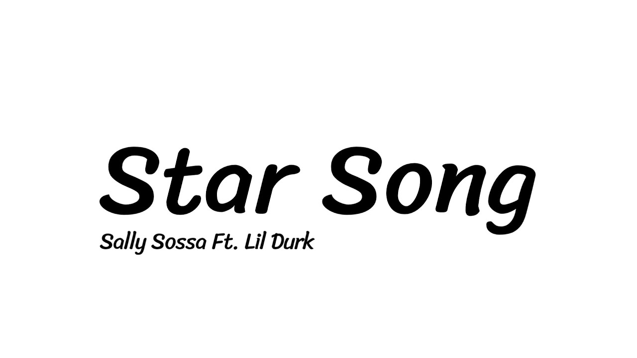 Star Song - Sally Sossa ft. Lil Durk เวอร์ชั่น 3ช่า - YouTube
