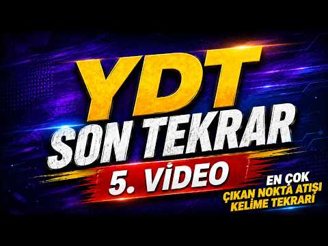 YDT Son Tekrar | 5.Video | Sorulma İhtimali En Yüksek KELİMELER!