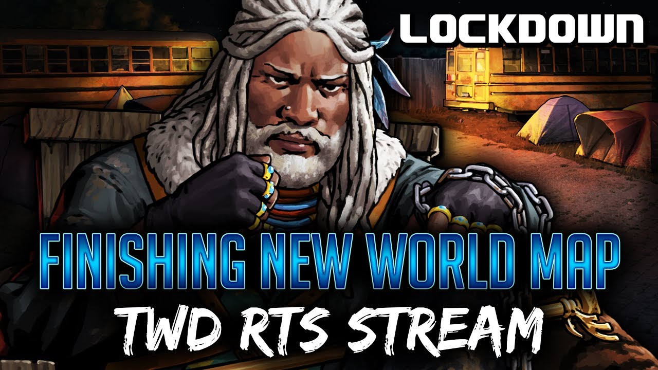 Finishing New World Map Stages, Part 2! TWD RTS Live Stream - The ...
