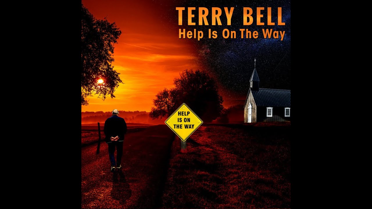 " Terry Bell -Help is on the Way - New- Full Length Video " - YouTube