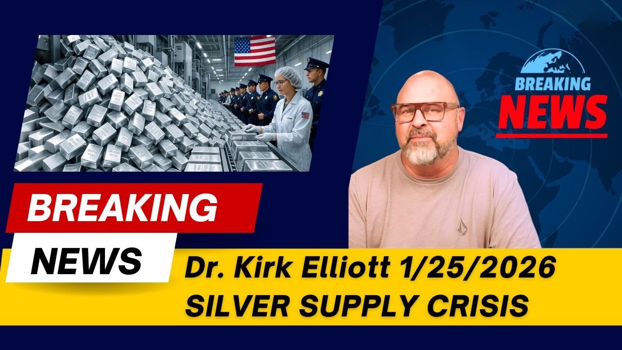 Dr. Kirk Elliott 1/25/2026: The Global Silver Shortage Has Officially ...
