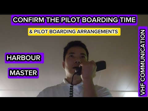Harbour master/VHF communication/confirm the pilot boarding time. - YouTube