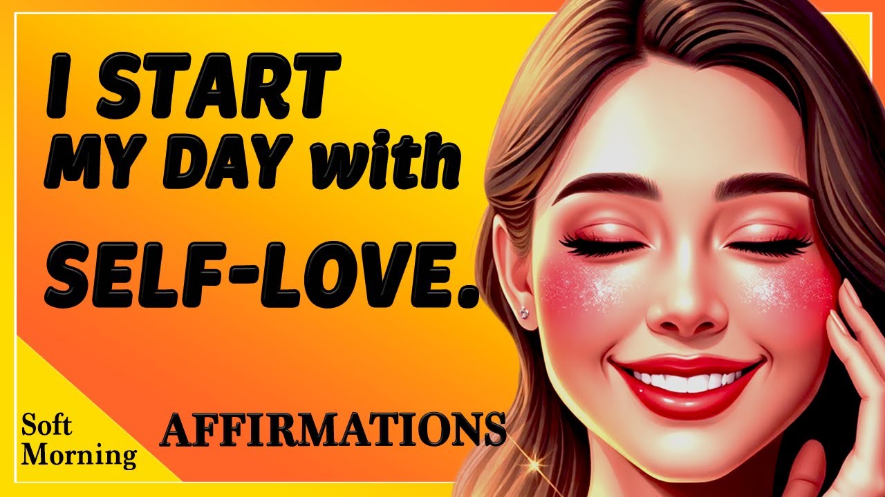 You Deserve Love 🌟 20-Minute MORNING Affirmation Meditation for SELF ...