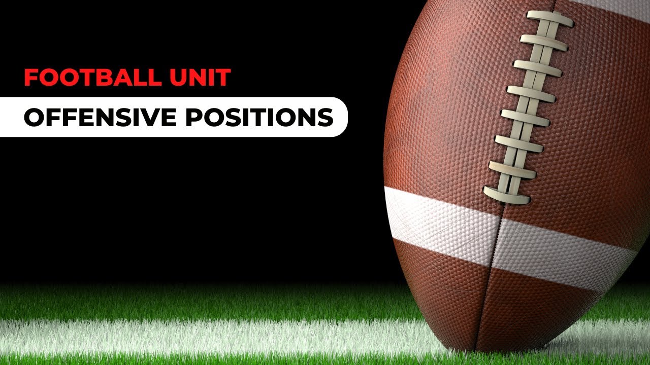 OFFENSIVE POSITIONS in Football for Elementary Students - YouTube
