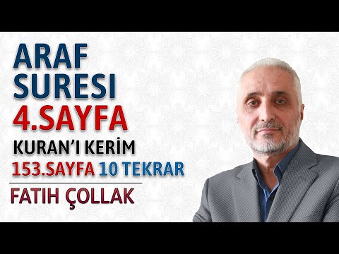 Araf suresi 4.sayfa dinle oku Fatih Çollak (Araf suresi 31 37 ayetler) Kuranı Kerim 153.sayfa