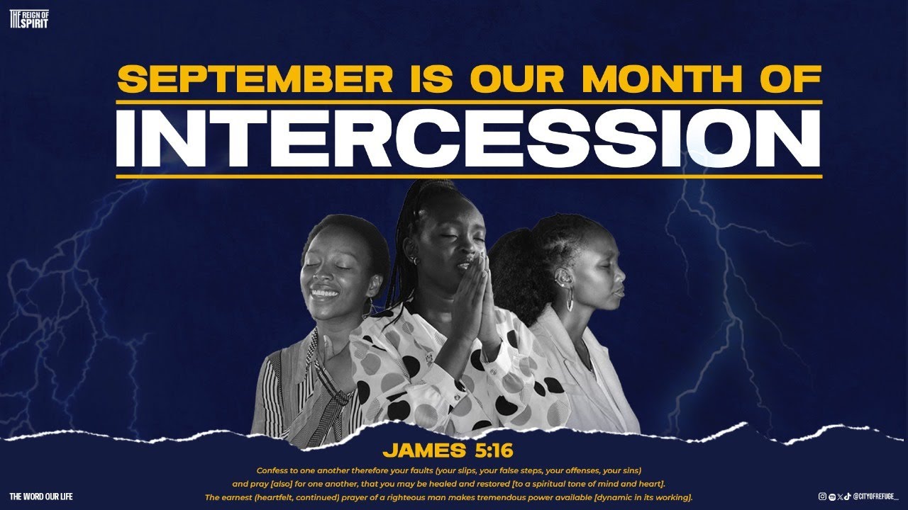 MONTH OF INTERCESSION || SEPTEMBER 2024 || THE REIGN OF THE SPIRIT ...