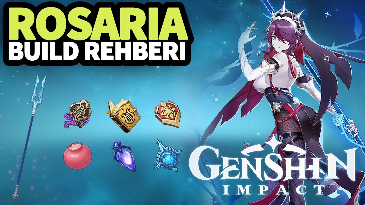 GEREKLİ TÜM MALZEMELER - ROSARIA TEMEL BUILD REHBERİ | Genshin Impact ...