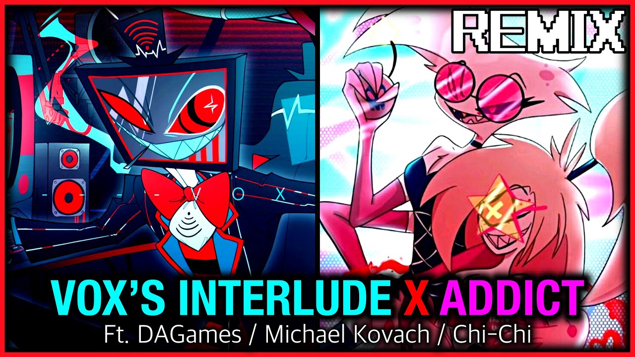 HAZBIN HOTEL: Vox's Interlude X Addict (REMIX) - YouTube