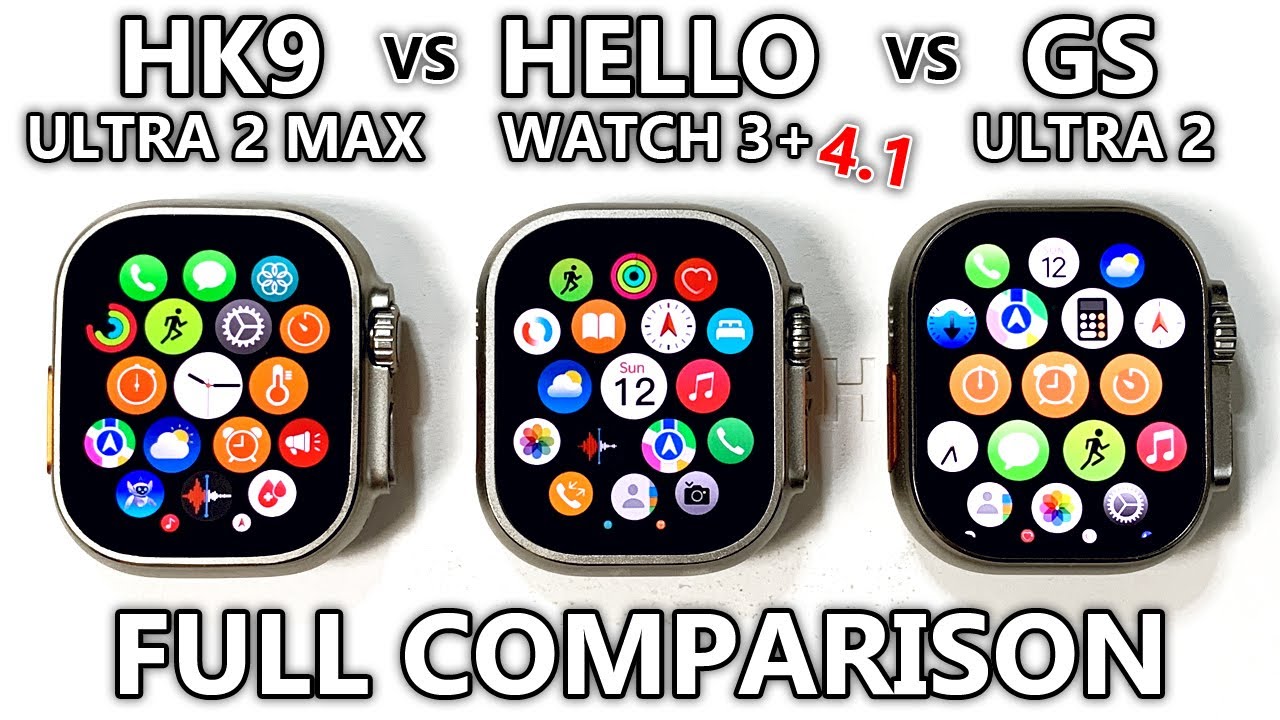 HK9 Ultra 2 Max vs Hello Watch 3 Plus vs GS Ultra 2 FULL COMPARISON ...