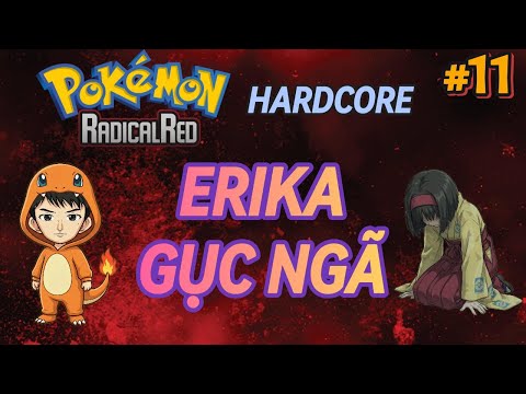 Húp sò Erika lia lịa | POKEMON RADICAL RED 4.1 HARDCORE #11