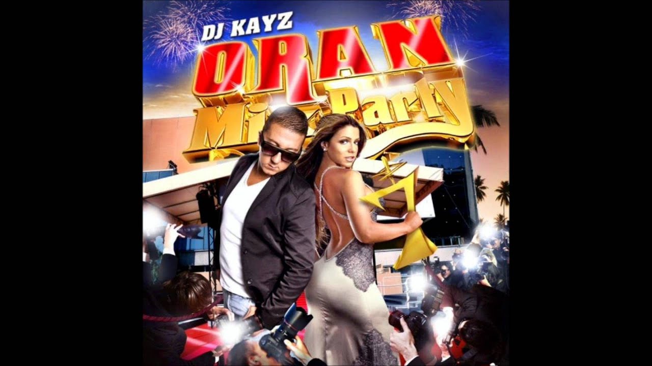 DJ Kayz - Oran Mix Party 7 - YouTube
