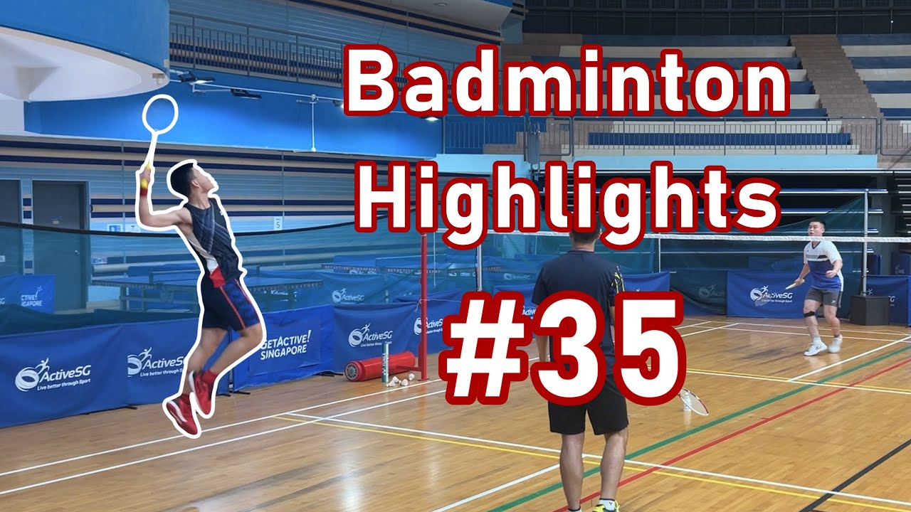 Badminton Highlights #35 - YouTube