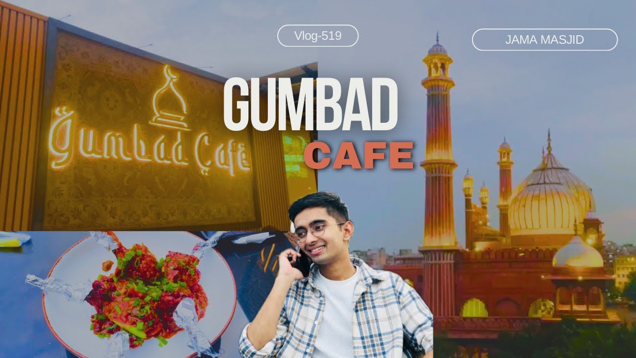 Experience the Charm of Gumbad Cafe in Old Delhi - YouTube