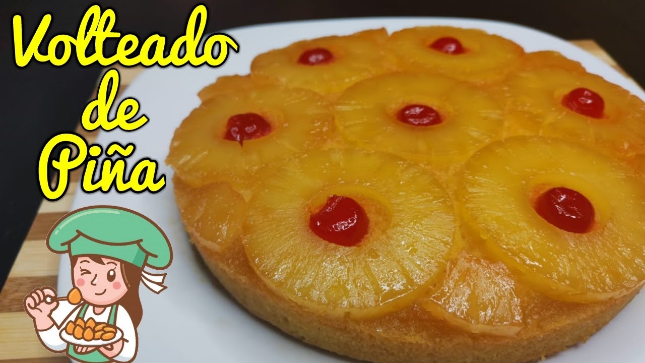 VOLTEADO DE PIÑA | Receta fácil y deliciosa - YouTube