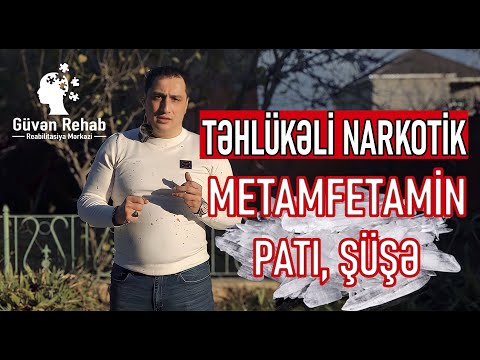 Təhlükəli narkotik - Metamfetamin, patı, şüşə