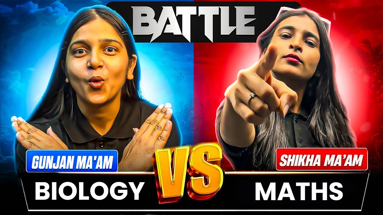 Class 10 MATHS Vs BIOLOGY🔥 || BATTLE || Shikha Ma'am vs Gunjan Ma'am - YouTube