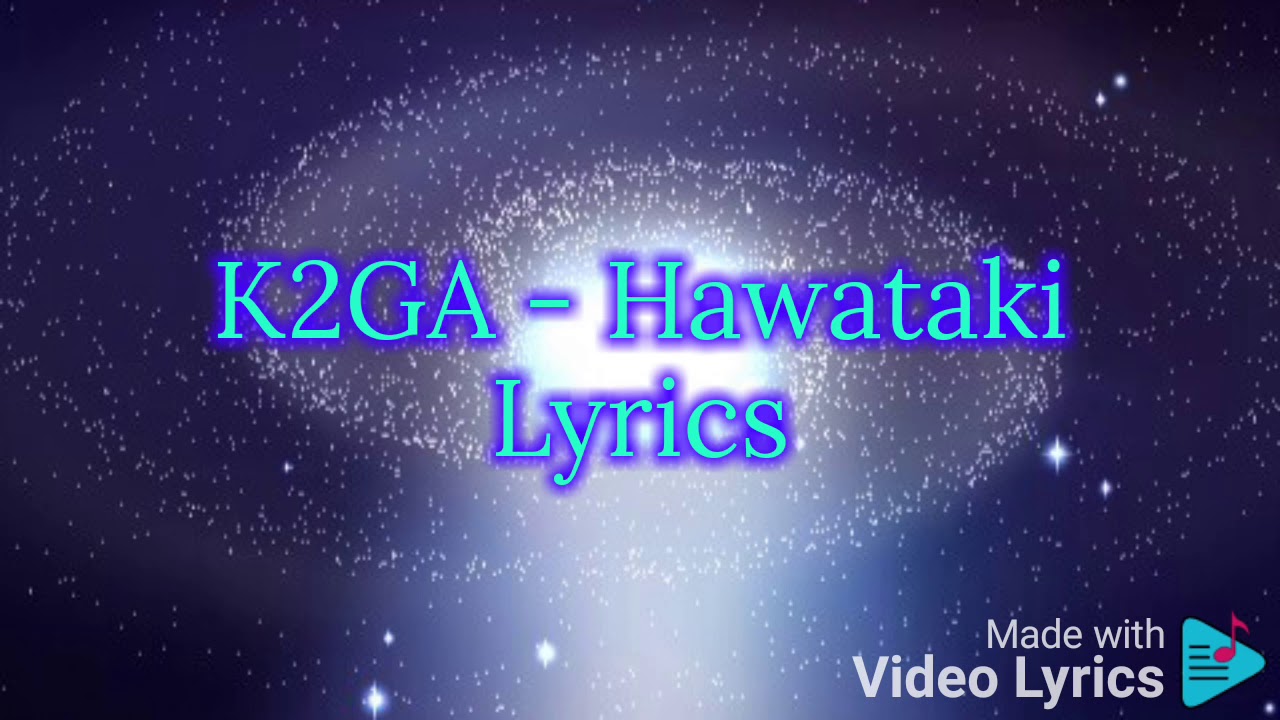 K2GA - Hawataki (Official Video Lyrics) - YouTube Music