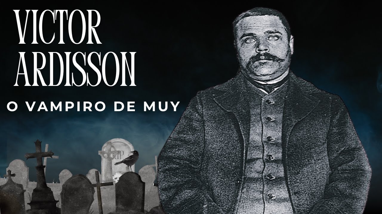 VICTOR ARDISSON: O VAMPIRO DE MUY - YouTube