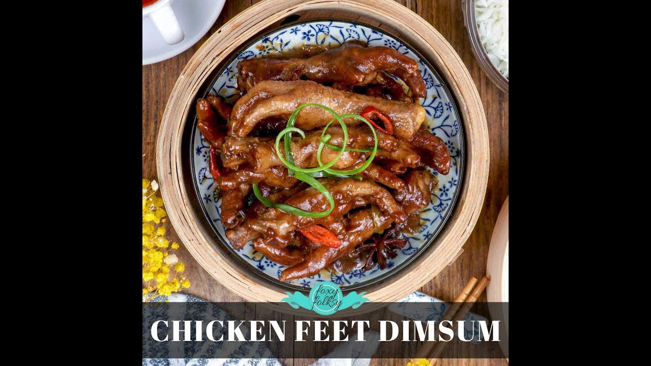 Authentic Chicken Feet Dim Sum: Step-by-Step Recipe by FOXY FOLKSY ...
