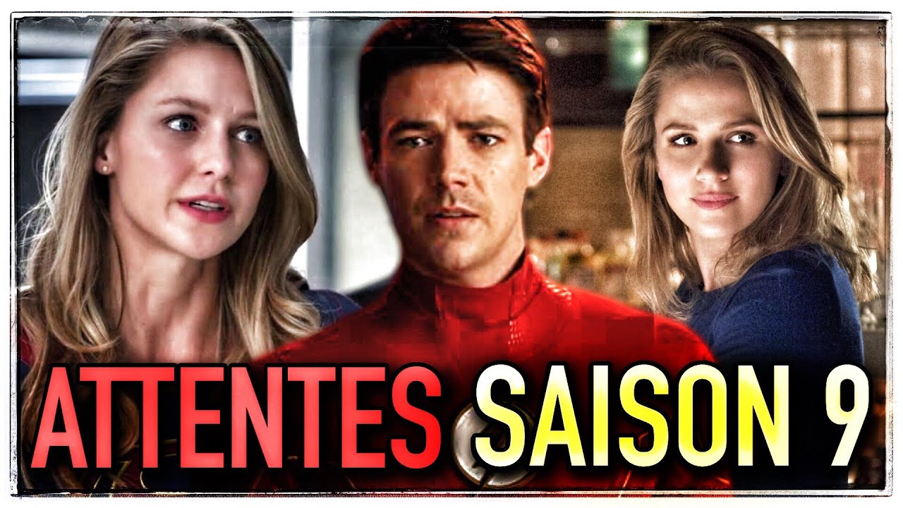 THE FLASH SAISON 9 : TOUTES MES ATTENTES [PART1] - YouTube