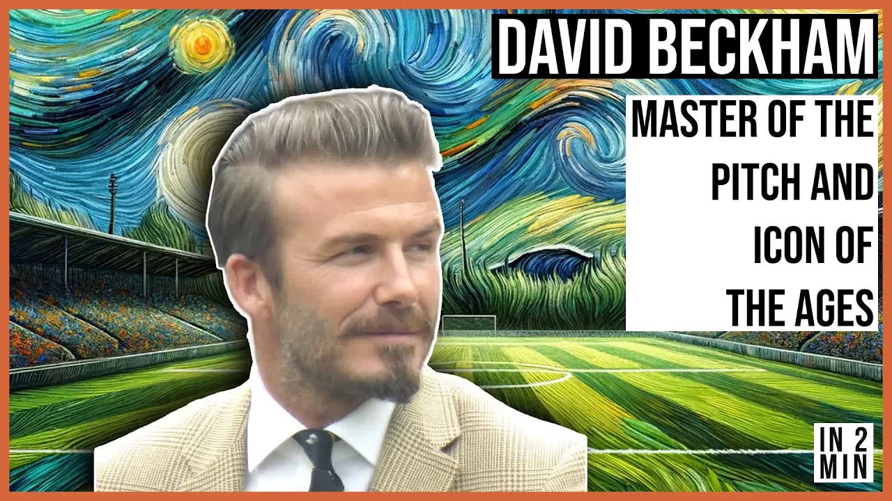 David Beckham: Master of the Pitch and Icon of the Ages - YouTube