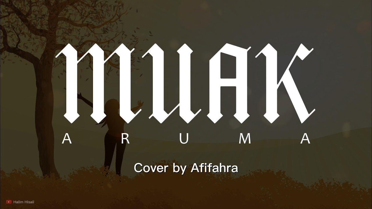 Muak - Aruma | Cover by Afifahra (LYRICS) - YouTube