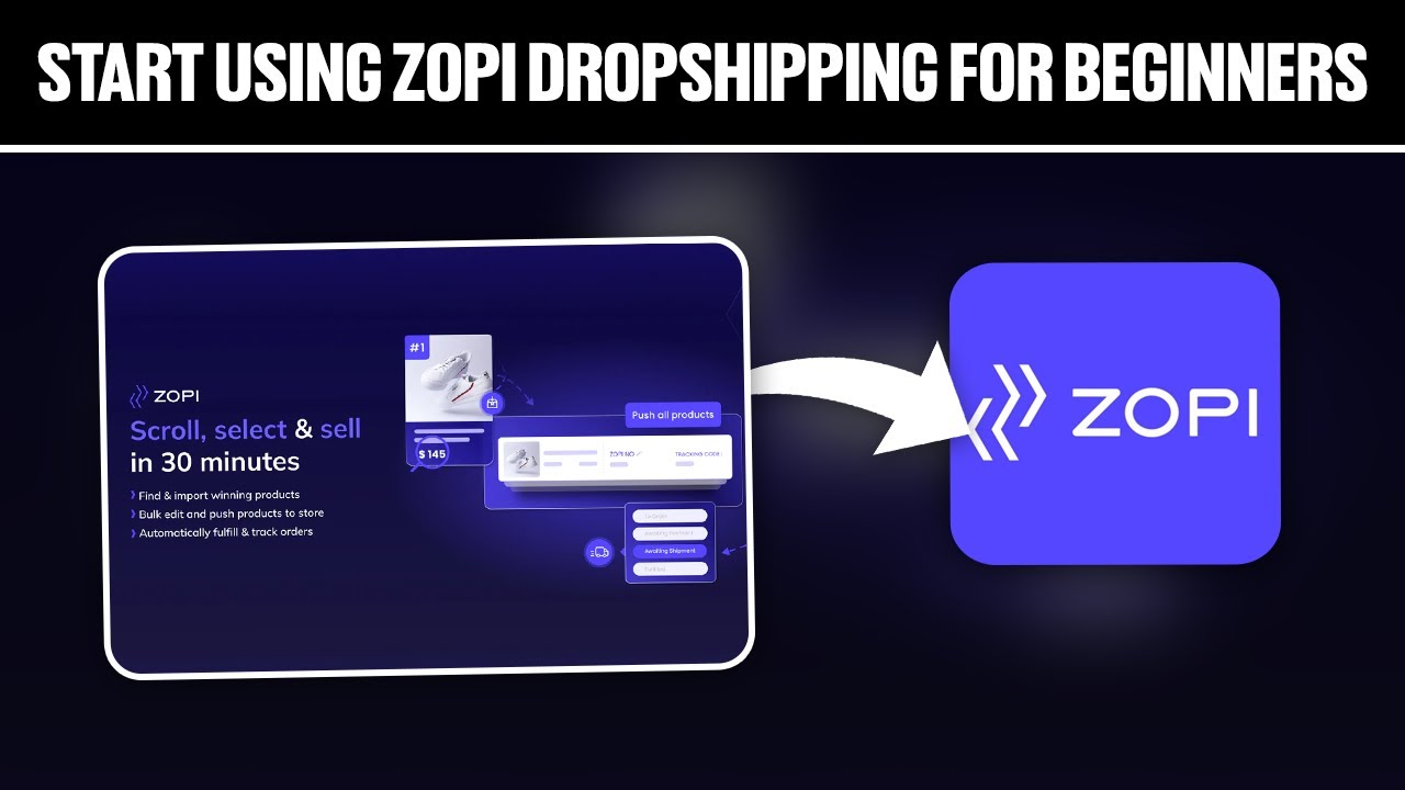 How To Start Using Zopi Dropshipping For Beginners 2023! (Full Tutorial ...