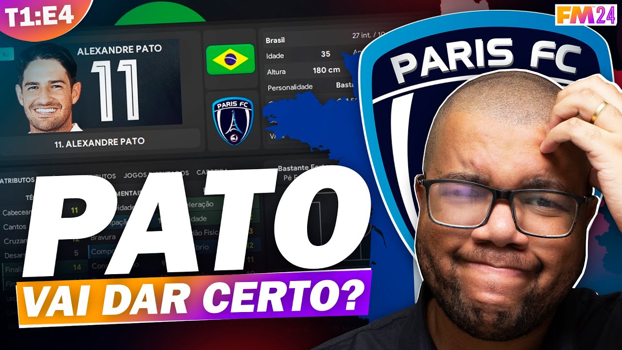 Alexandre Pato VAI DAR CERTO? - Paris FC (T1:E4) | FM24 - YouTube