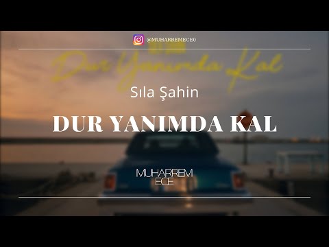 Sıla Şahin - Dur Yanımda Kal ( Muharrem ECE Remix )