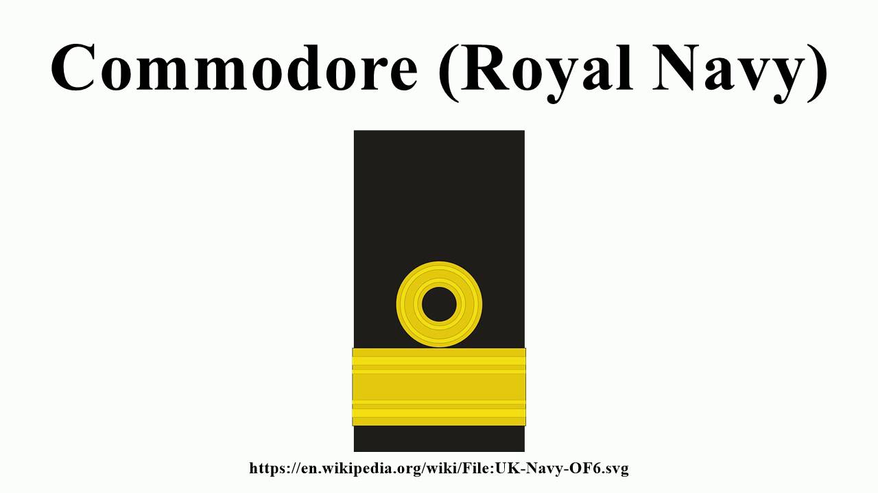 Commodore (Royal Navy) - YouTube