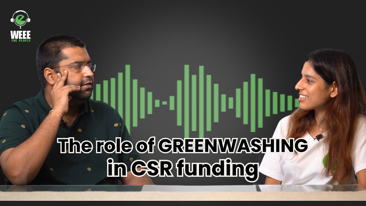 The role of greenwashing in CSR funding | WEEE The People | Episode 7.4 ...