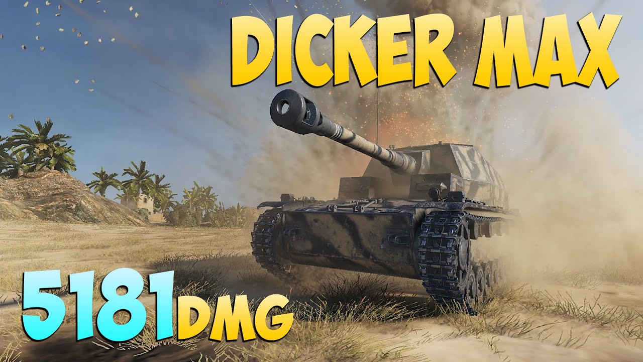 Dicker Max - 7 Frags 5.1K Damage - Angry! - World Of Tanks - YouTube