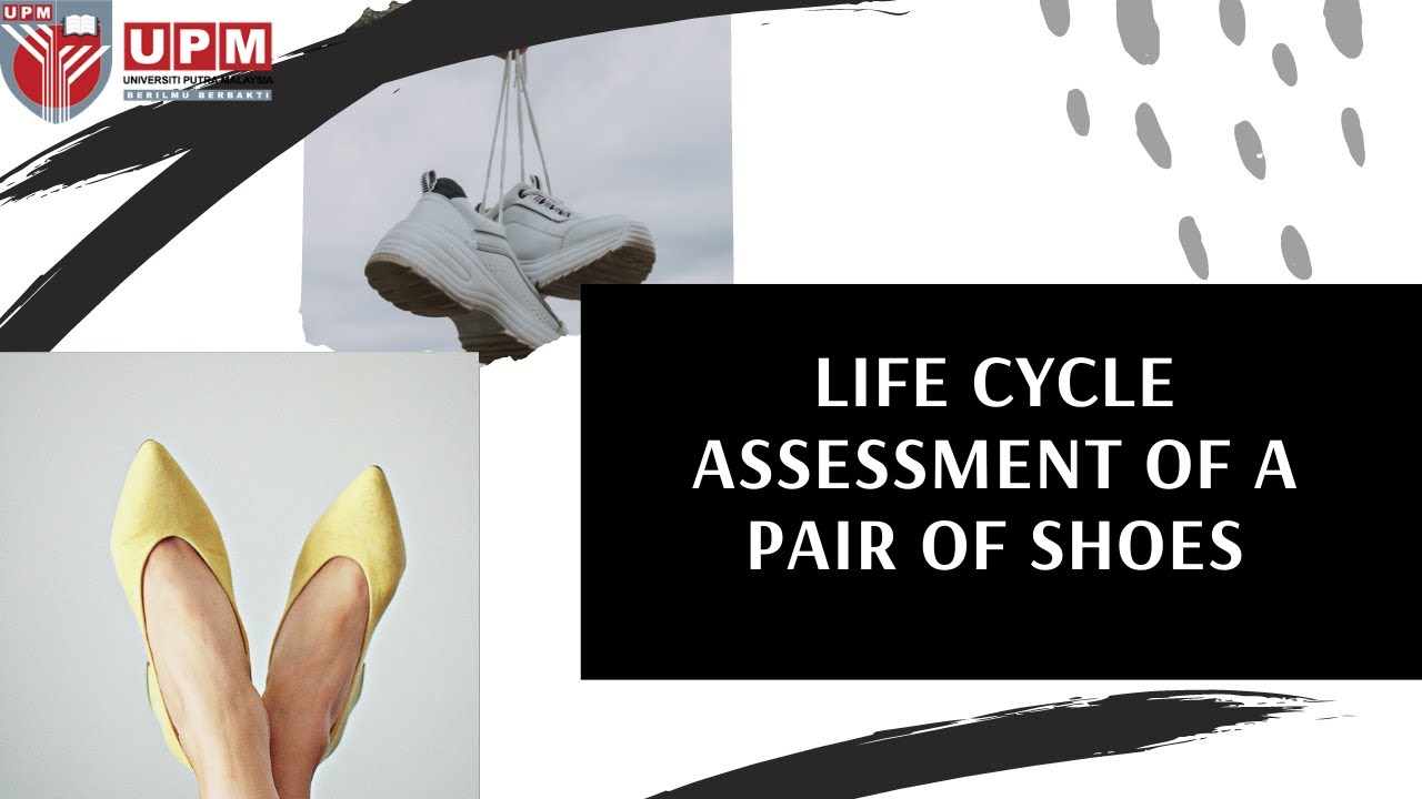 Life cycle assessment (LCA) of shoes - YouTube
