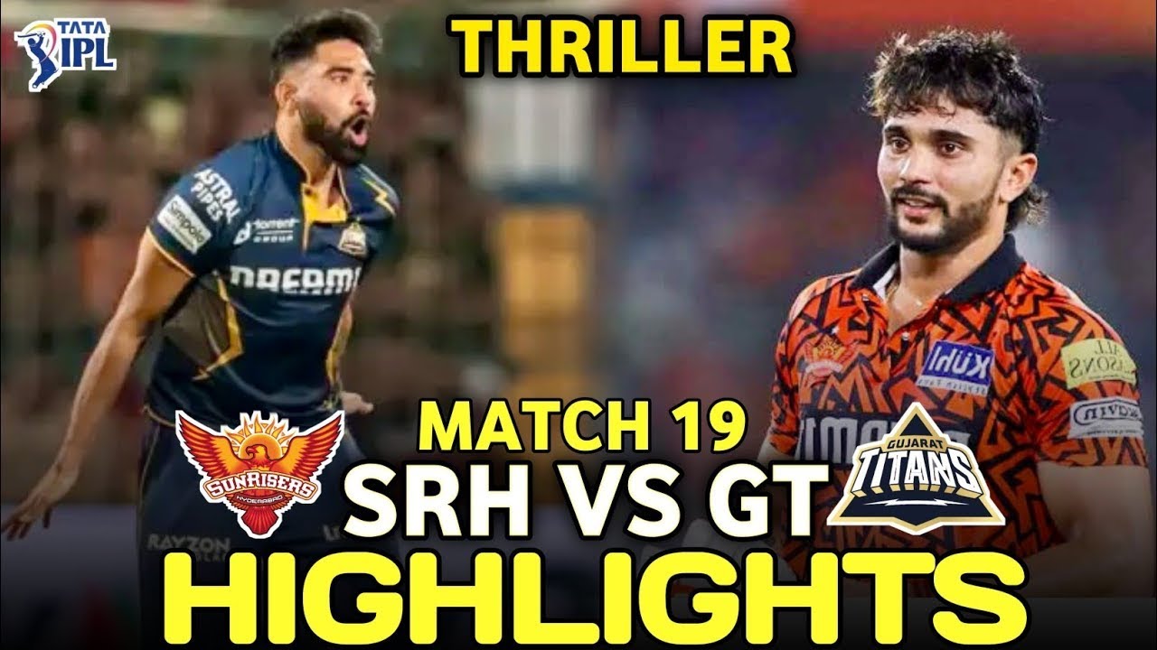 SRH vs GT Full Match Highlights | SRH vs GT Highlights | hyderabad vs ...