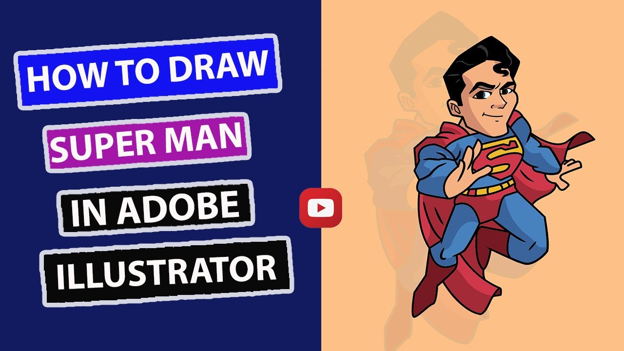 HOW TO DRAW SUPER MAN IN ADOBE ILLUSTRATOR - YouTube