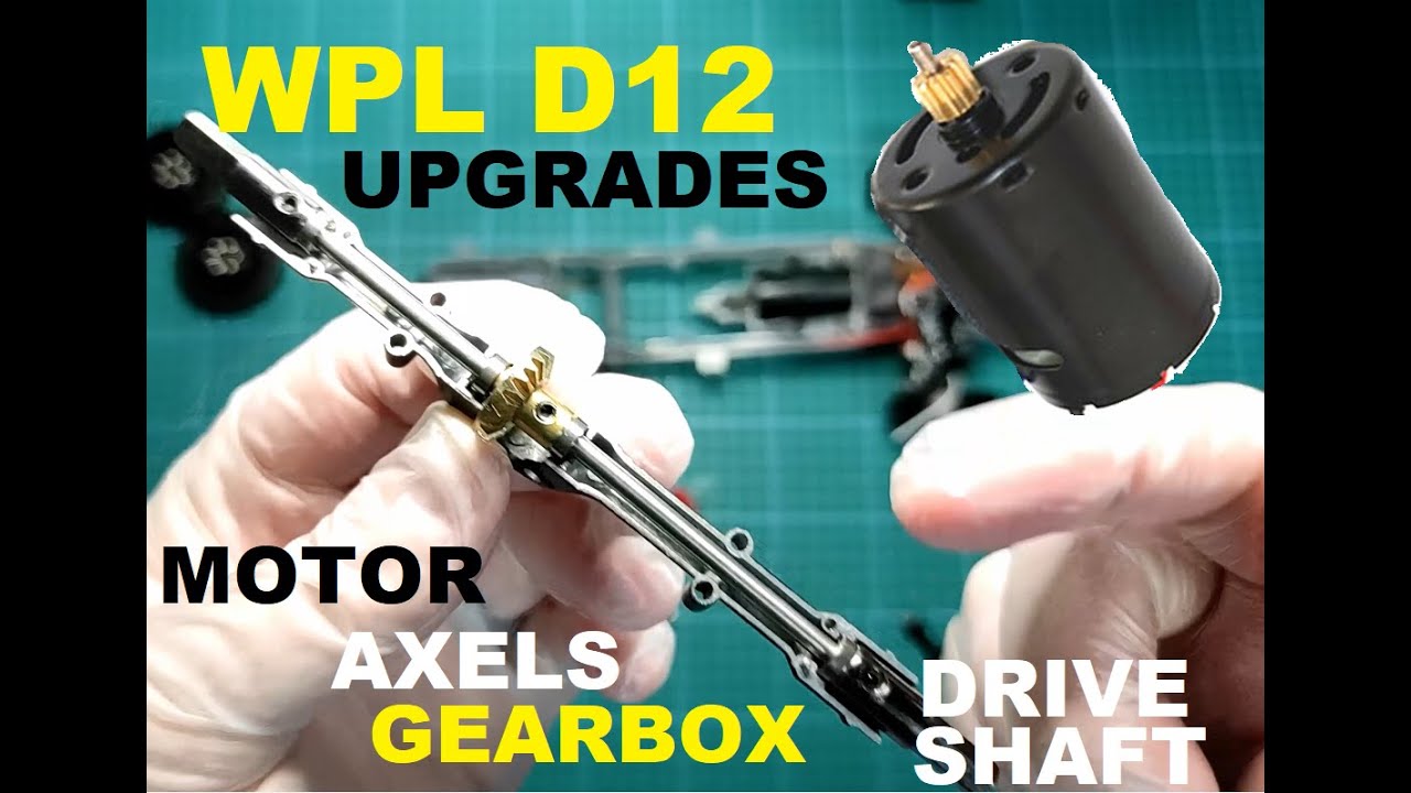 How to Upgrade WPL D12 Drivetrain inc. Bigger Motor Metal Gearbox ...