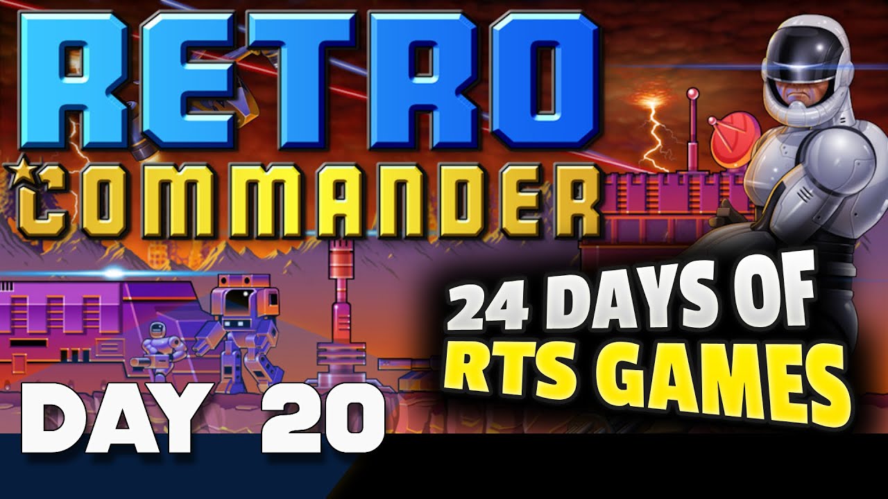 C&C + Supreme Commander = Retro Commander |24 Days of RTS Games ...