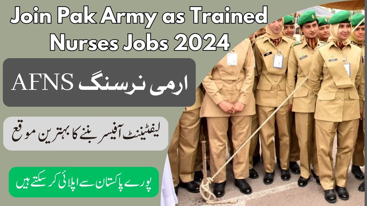 Join Pak Army AFNS Armed Forces Nursing Jobs 2024 | Govt Jobs 2024 ...