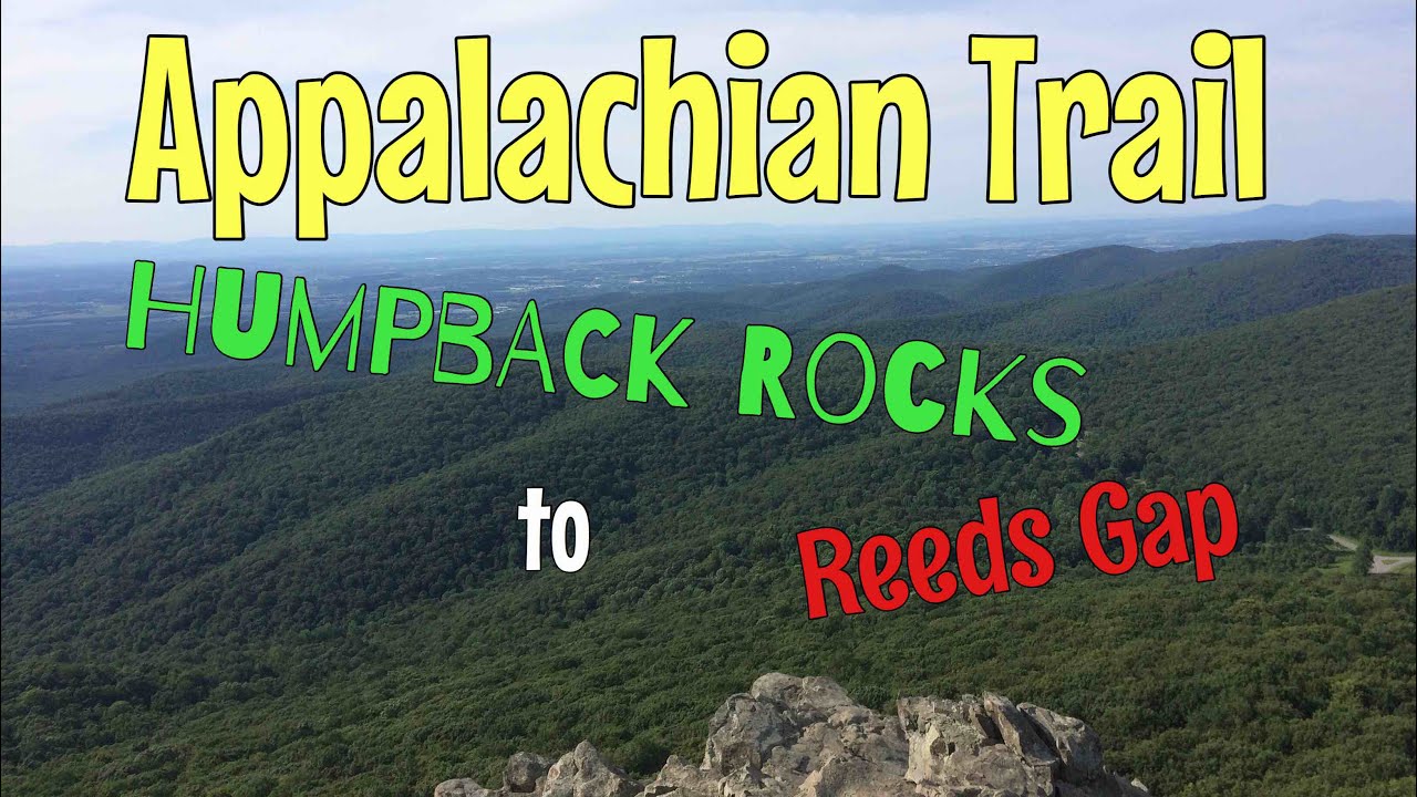 Appalachian Trail - Humpback Rocks to Reeds Gap - YouTube