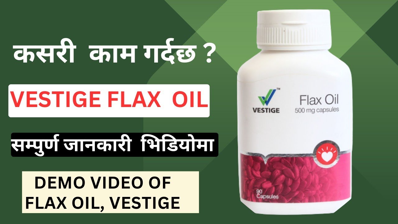 Vestige Flax oil Demo|| Demo video of vestige flax oil - YouTube
