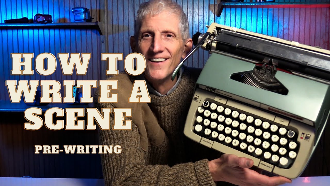 How to write a scene - YouTube