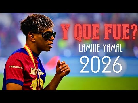 Lamine Yamal - Y QUE FUE? (Don Miguelo & DJ Brandon) - Skills and Goals 2026