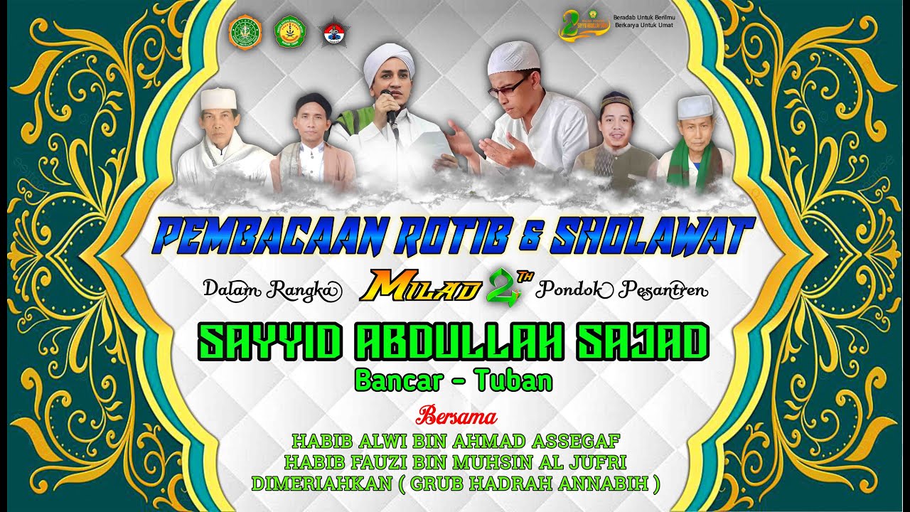 live Streaming~" PEMBACAAN ROTIB & SHOLAWAT " - MILAD 2 Tahun PONPES ...