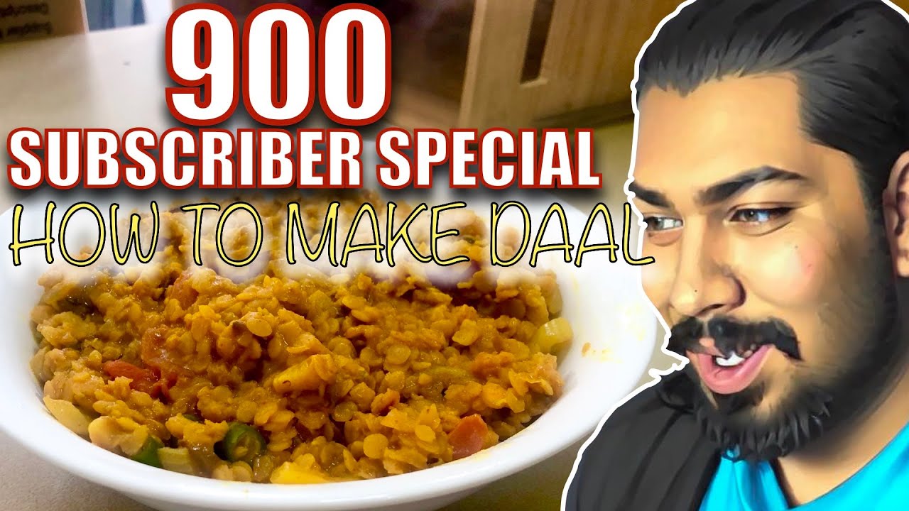 900 SUBSCRIBER SPECIAL! || How To Make DAAL || Cooking Tutorial - YouTube