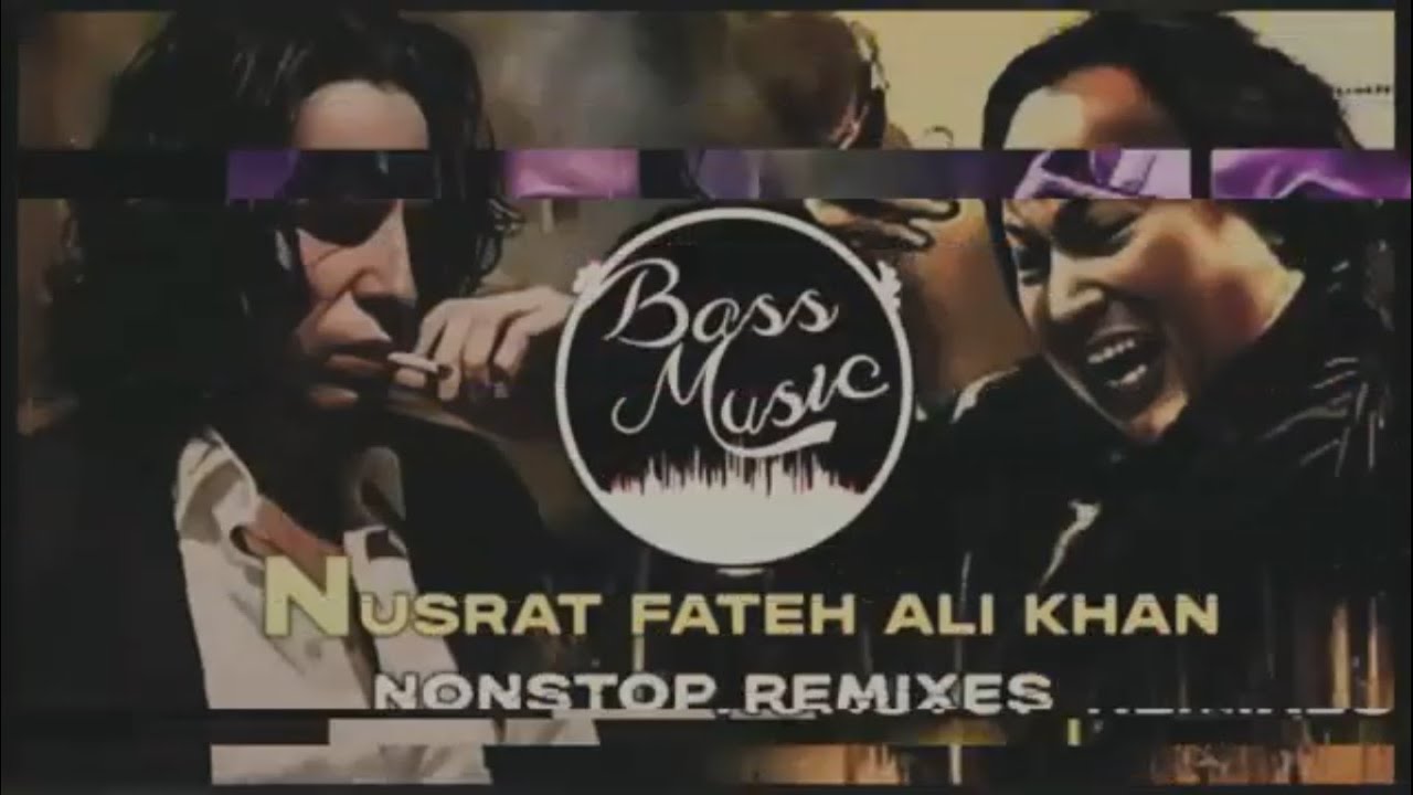 Nusrat Fateh Ali Khan Nonstop Remixes 2025 | Prod. Mateen Bhat ...