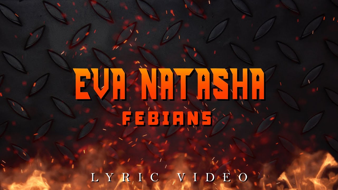Febians - Eva Natasha (Official Lyric Video) - YouTube